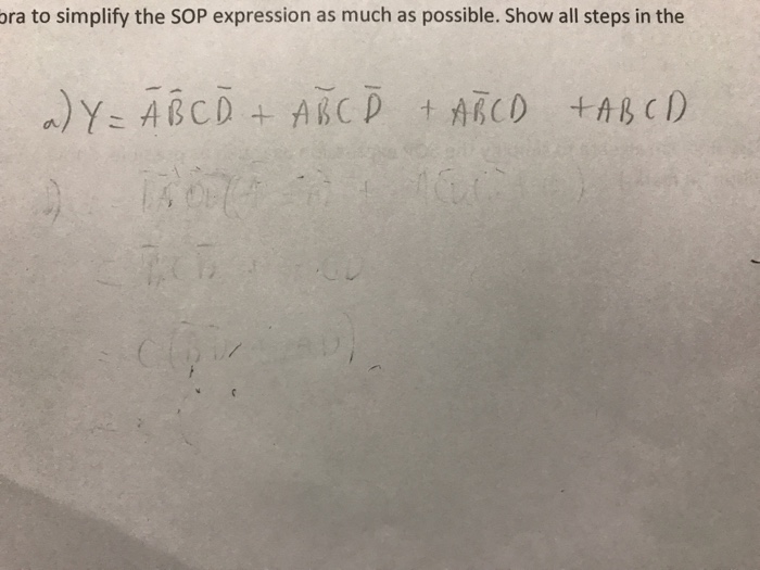 Solved Use boolean algebra to simplify the SOP expression as | Chegg.com