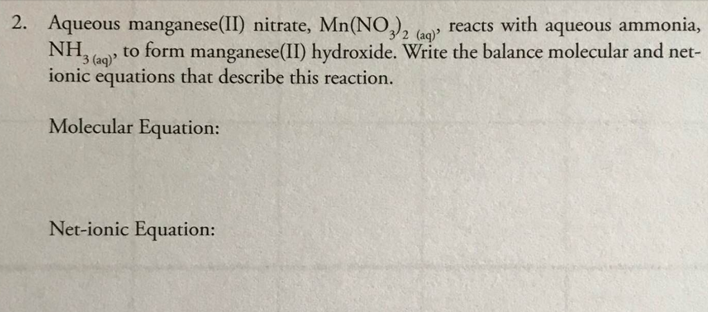 Solved 2. Aqueous manganese(II) nitrate, Mn(NO)2 a reacts | Chegg.com