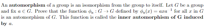 Solved An automorphism of a group is an isomorphism from the | Chegg.com