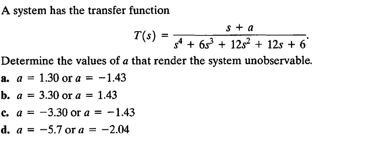 Solved A system has the transfer function S + a 54 +683 + | Chegg.com