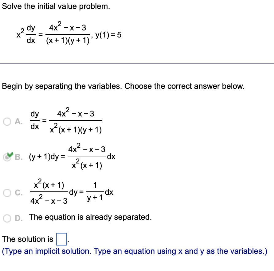 Solved Solve the initial value problem. 4x2-x-3 x2 dy dx (x | Chegg.com