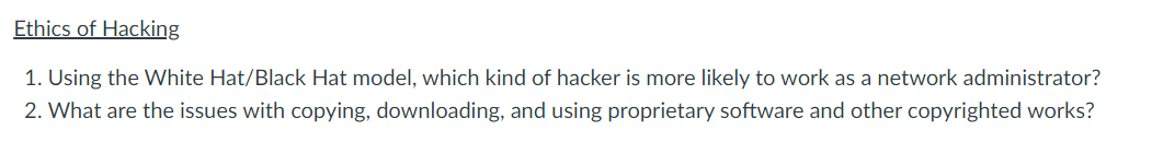 Solved Ethics of Hacking 1. Using the White Hat/Black Hat | Chegg.com