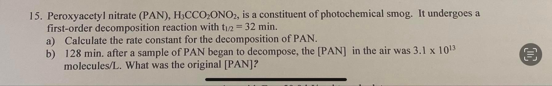 Solved 15. Peroxyacetyl nitrate (PAN), H3CCO2ONO2, is a | Chegg.com