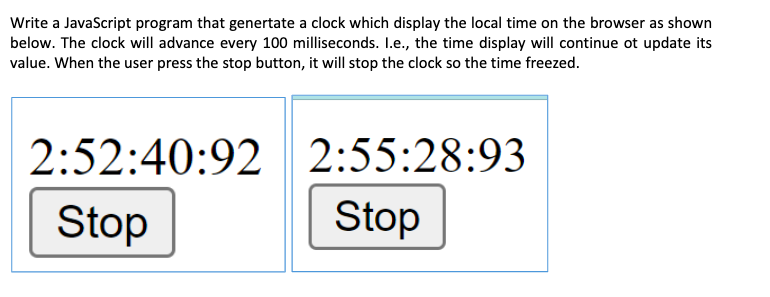 Solved Write a JavaScript program that genertate a clock | Chegg.com