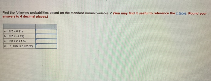 Solved Find the following probabilities based on the | Chegg.com