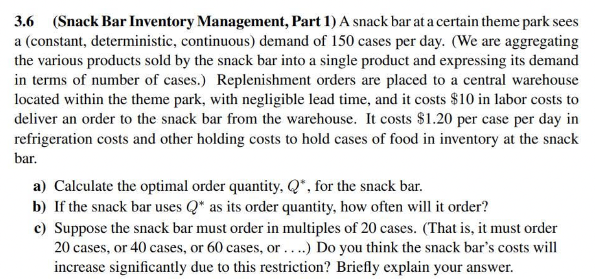 Solved 3.7 (Snack Bar Inventory Management, Part 2) For the | Chegg.com