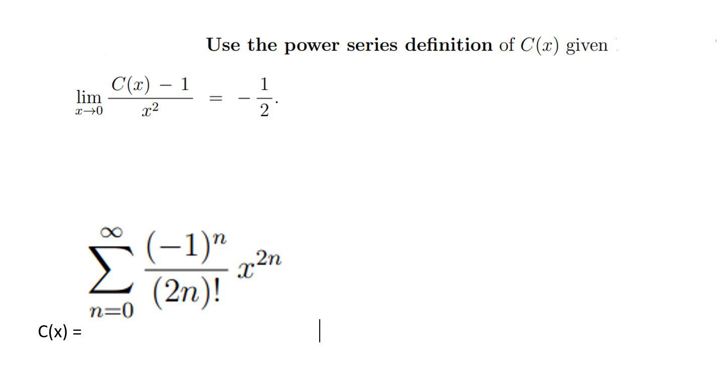 Solved Use the power series definition of C(x) given 1 C(3) | Chegg.com