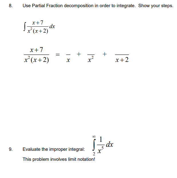 Solved 8. Use Partial Fraction decomposition in order to | Chegg.com