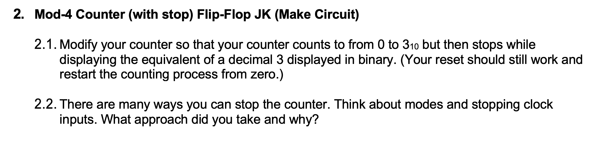 Solved 2. Mod-4 Counter (with stop) Flip-Flop JK (Make | Chegg.com