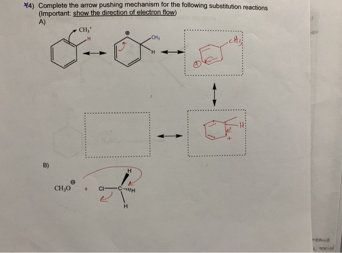 Solved *4) Complete the arrow pushing mechanism for the | Chegg.com