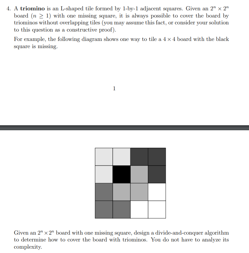 Solved 4. A triomino is an L-shaped tile formed by 1-by-1 | Chegg.com