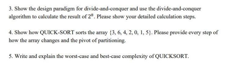 Solved 3 Show The Design Paradigm For Divide And Conquer