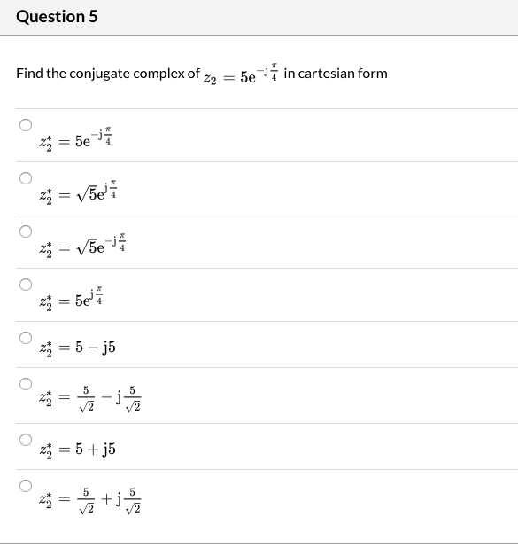 Solved Given are the following complex numbers: 21 6j5 -ji | Chegg.com