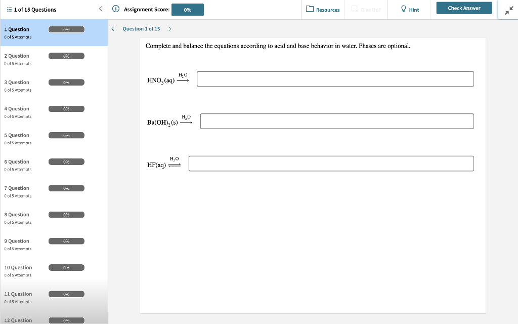 Solved = 1 of 15 Questions Assignment Score: : 0% Resources | Chegg.com