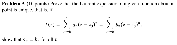 Solved Problem 9. (10 ﻿points) ﻿Prove that the Laurent | Chegg.com