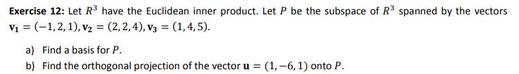 Solved Exercise 12: Let R3 have the Euclidean inner product. | Chegg.com