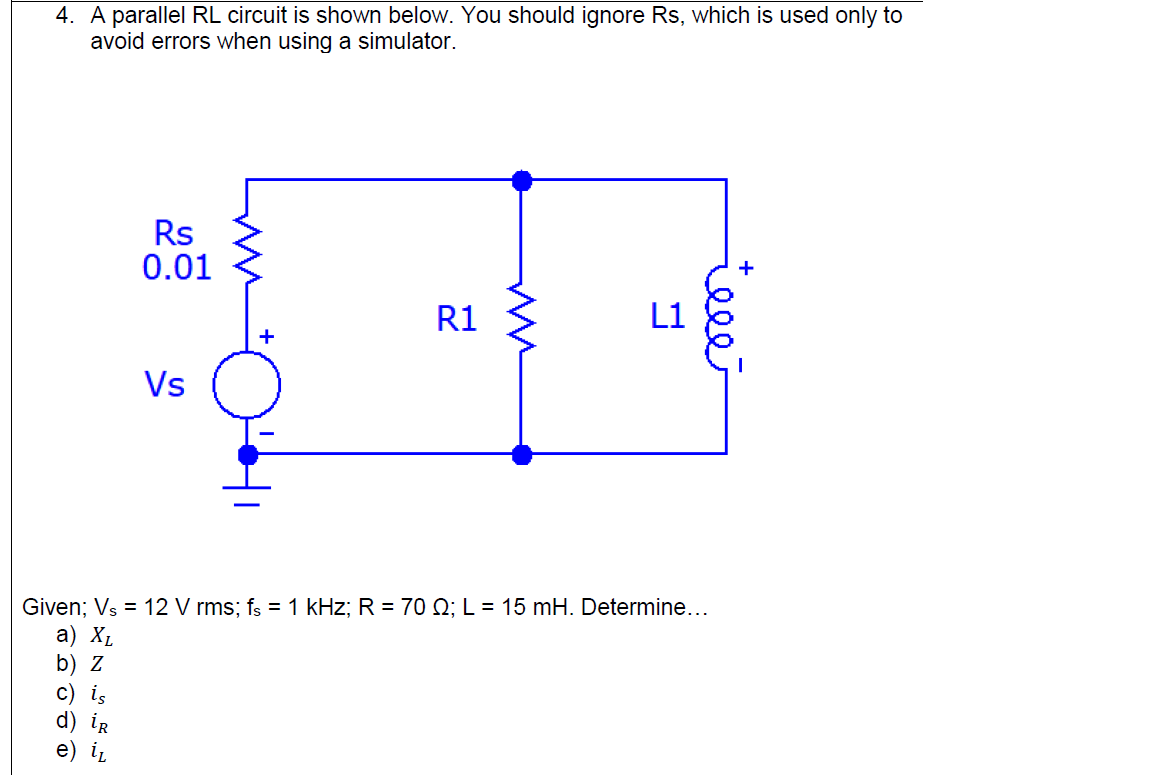Solved 4. A parallel RL circuit is shown below. You should | Chegg.com