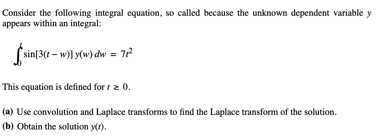Solved Consider the following integral equation, so called | Chegg.com