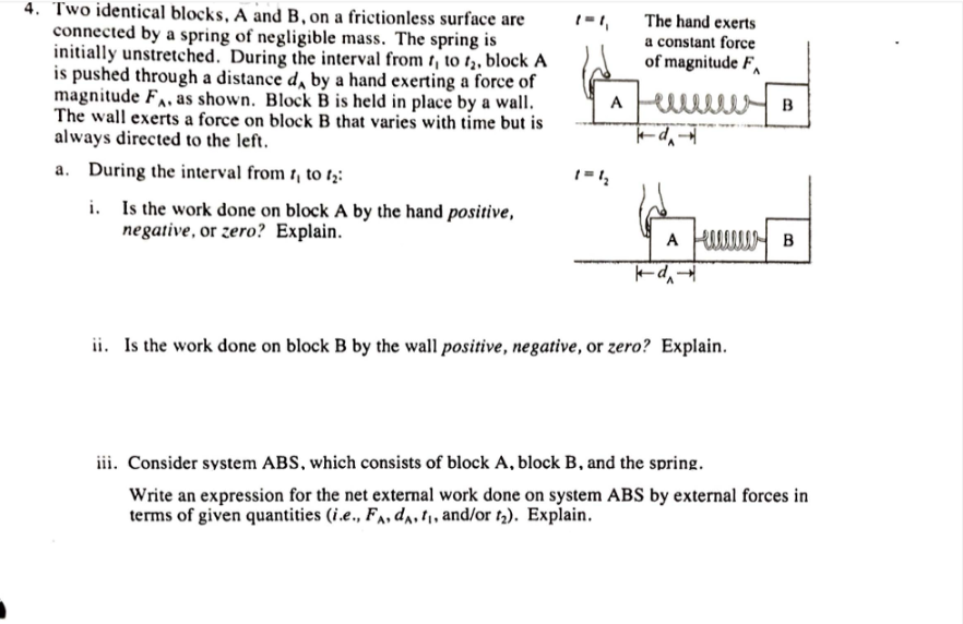 Solved 4. Two identical blocks. A and B, on a frictionless | Chegg.com