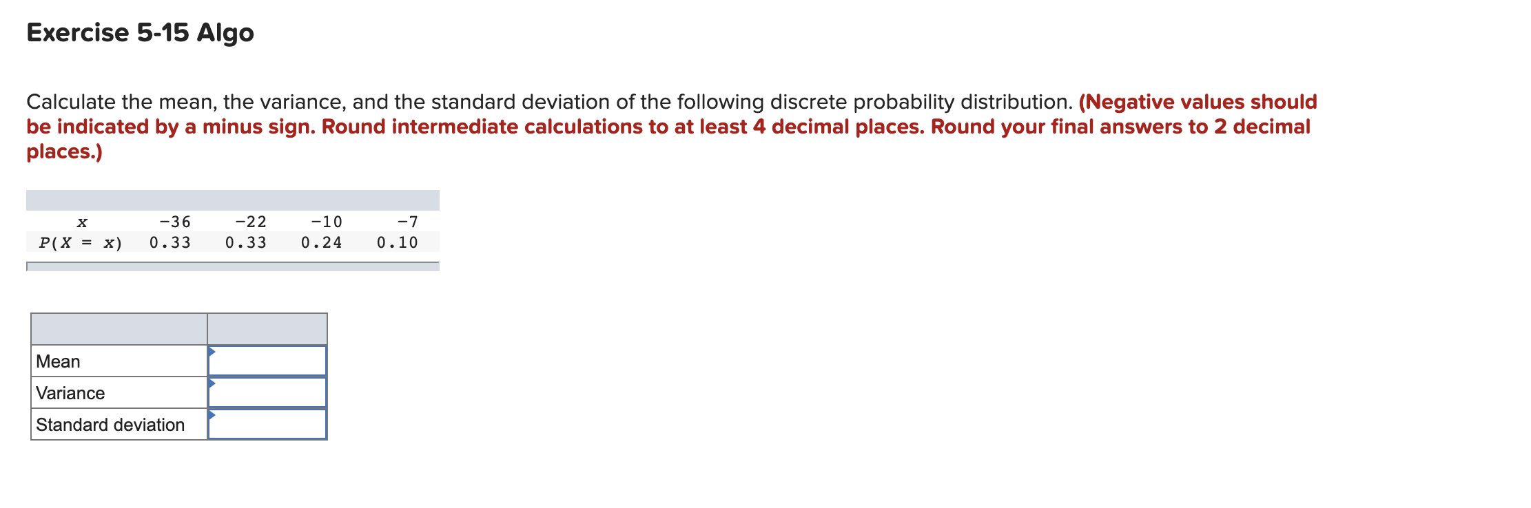 Solved Exercise 5-15 Algo Calculate the mean, the variance, | Chegg.com