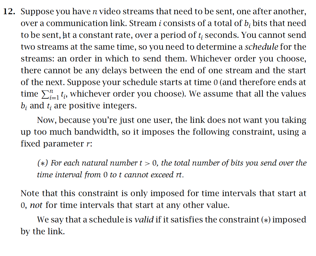 Solved 12. Suppose you have n video streams that need to be | Chegg.com
