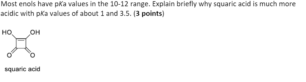 Solved Most enols have pKa values in the 10−12 range. | Chegg.com