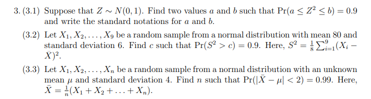 Solved 3. (3.1) Suppose that Z∼N(0,1). Find two values a and | Chegg.com