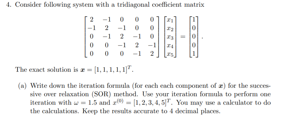 Solved 4. Consider following system with a tridiagonal | Chegg.com