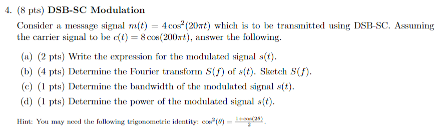 Solved 4. (8 pts) DSB-SC Modulation Consider a message | Chegg.com