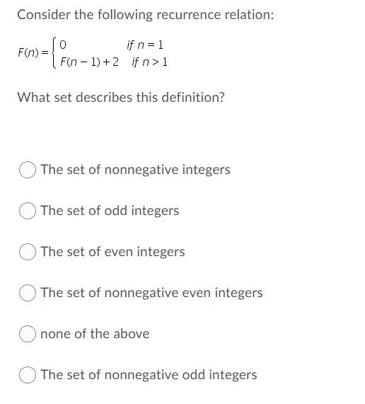 Solved Consider the following recurrence relation: F(n) = | Chegg.com