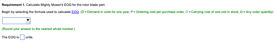 Solved Requirements 1. Calculate Mighty Mower's EOQ for the | Chegg.com