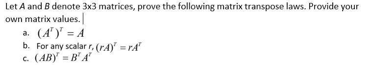 Solved Let A and B denote 3x3 matrices, prove the following | Chegg.com