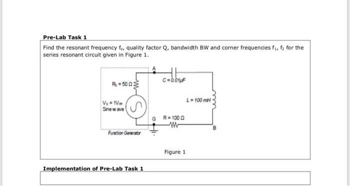 Solved Pre-Lab Task 1 Find the resonant frequency fo, | Chegg.com