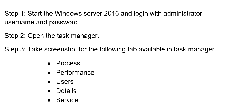 Solved Step 1: Start the Windows Server 2016 and login with | Chegg.com