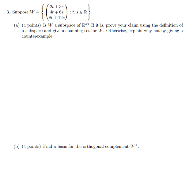 Solved 3. Suppose \\( W=\\left\\{\\left(\\begin{array}{c}2 | Chegg.com