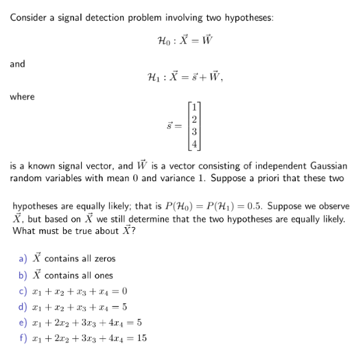 Solved Consider a signal detection problem involving two | Chegg.com