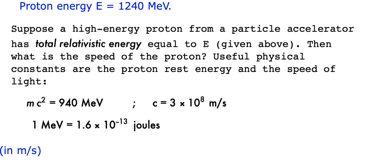 Solved Proton energy E=1240MeV. Suppose a high-energy proton | Chegg.com