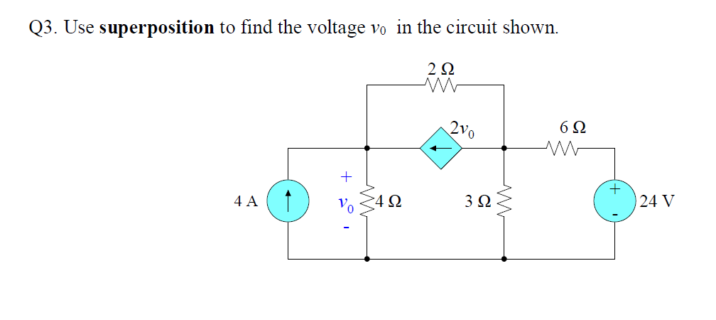 Solved Q3. Use superposition to find the voltage vo in the | Chegg.com