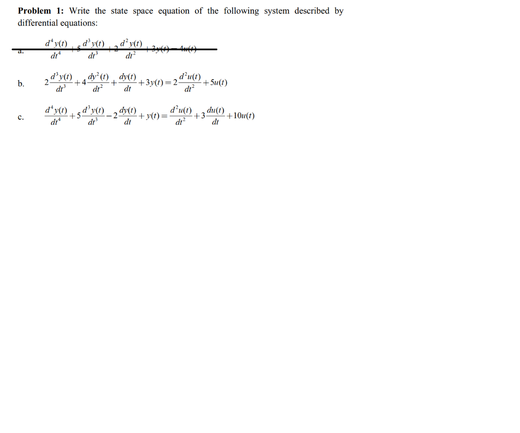 Solved Problem 1: Write the state space equation of the | Chegg.com