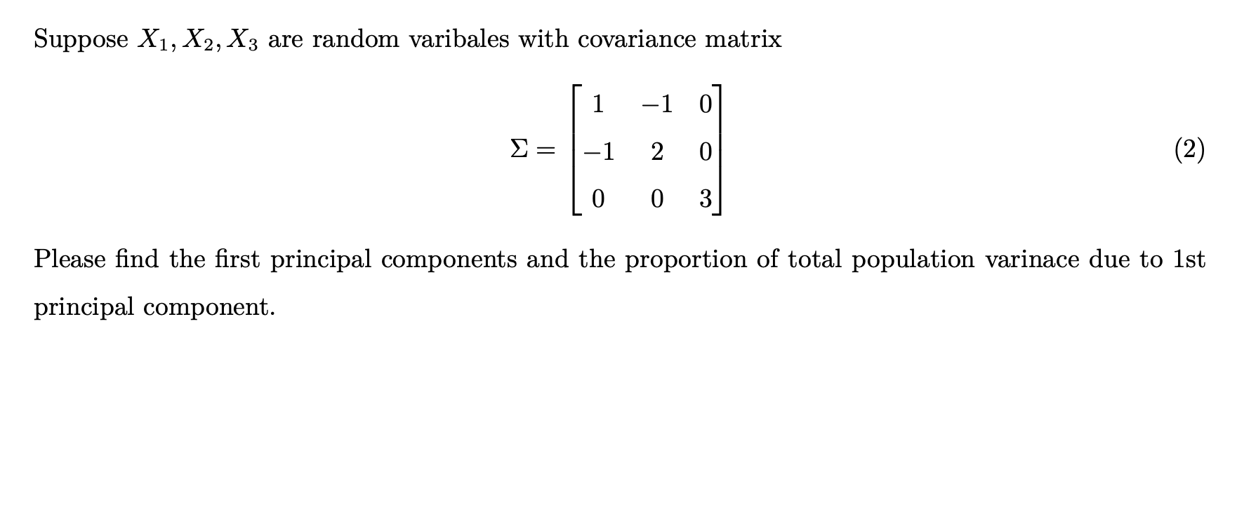 Solved Suppose X1,X2,X3 are random varibales with covariance | Chegg.com