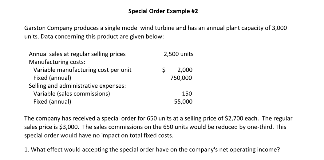 Solved Special Order Example #2 Garston Company produces a | Chegg.com