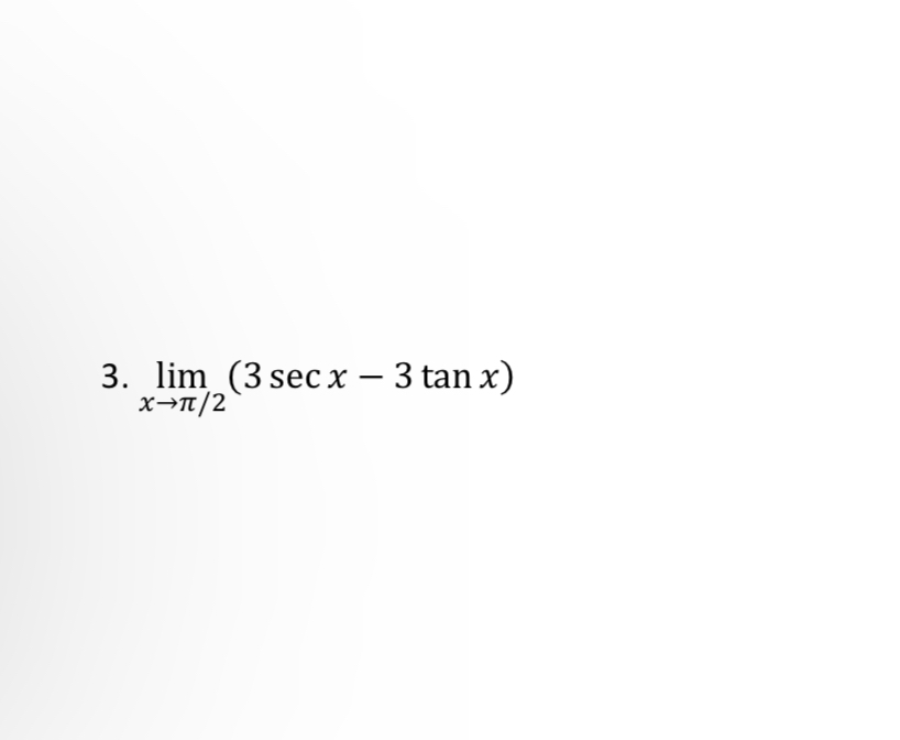 Solved limx→π/2(3secx−3tanx) | Chegg.com