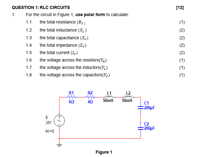 Solved QUESTION 1: RLC CIRCUITSFor the circuit in Figure 1, | Chegg.com