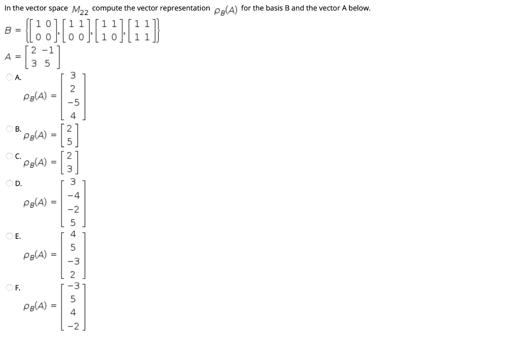 Solved In the vector space M22 compute the vector | Chegg.com