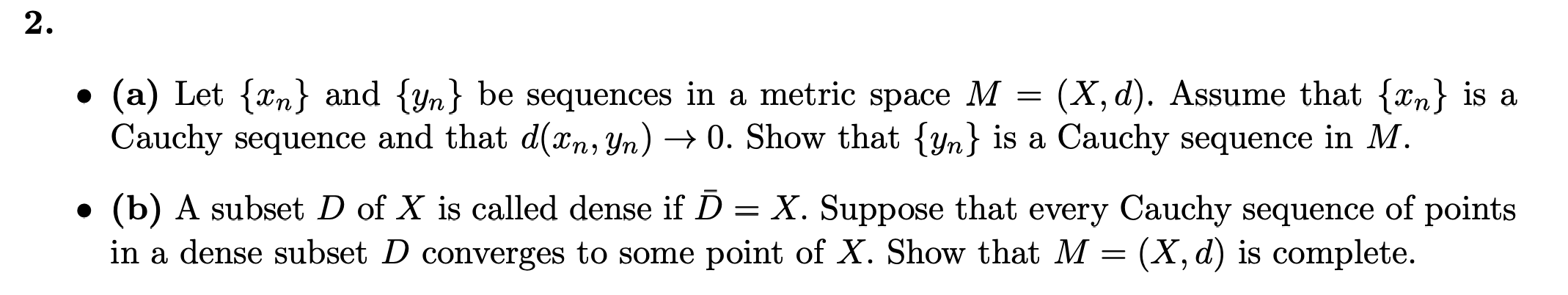 Solved 2. = • (a) Let {{n} and {yn} be sequences in a metric | Chegg.com