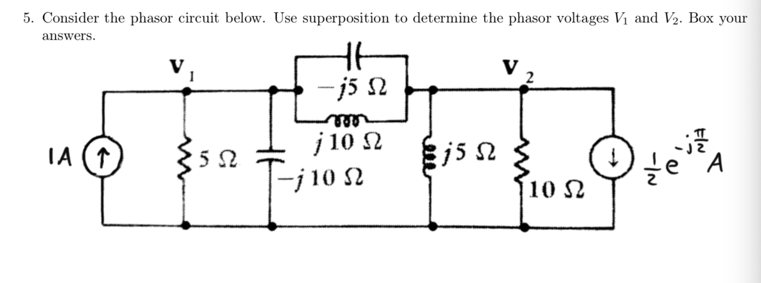 Solved answers. 5. Consider the phasor circuit below. Use | Chegg.com