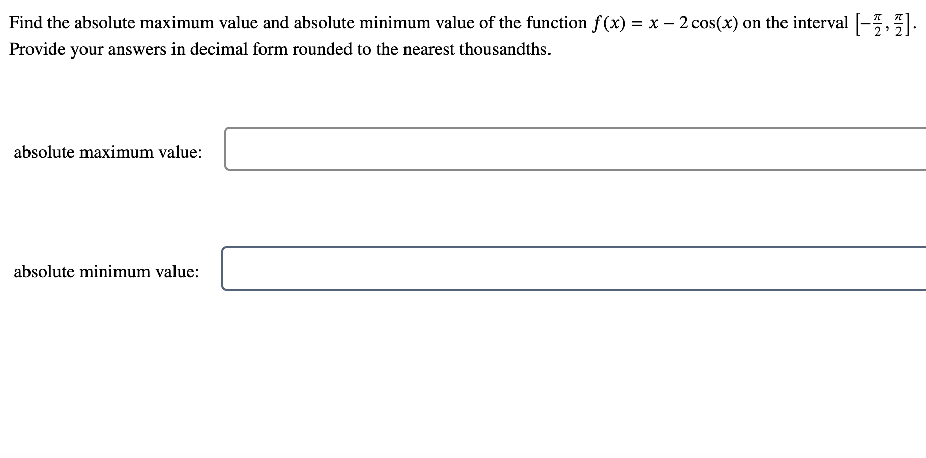 Solved Find the absolute maximum value and absolute minimum | Chegg.com