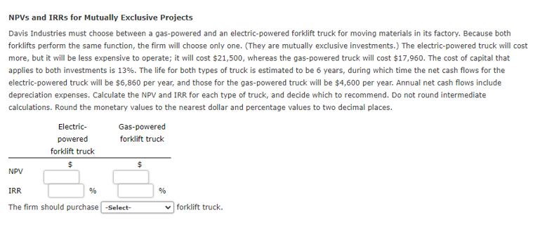 Solved Npvs And Irrs For Mutually Exclusive Projects Davis
