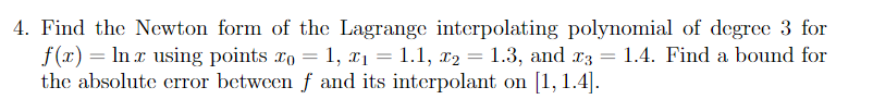Solved 4. Find the Newton form of the Lagrange interpolating | Chegg.com