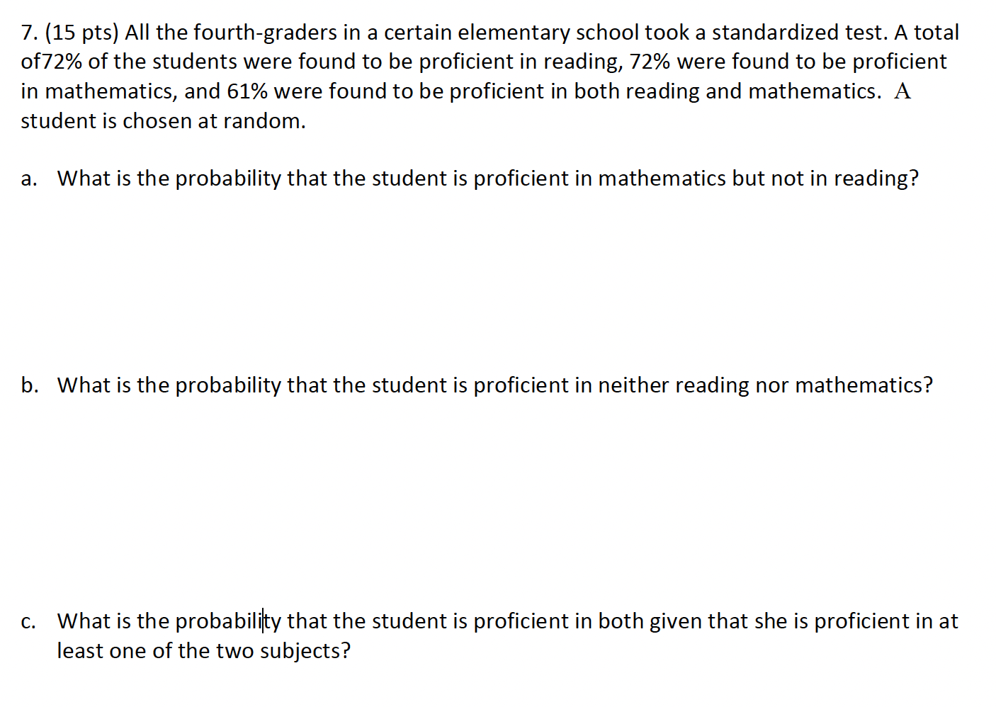 Solved 7. (15 pts) All the fourth-graders in a certain | Chegg.com